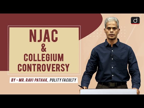 NJAC & Collegium Controversy | Explained by Drishti IAS English