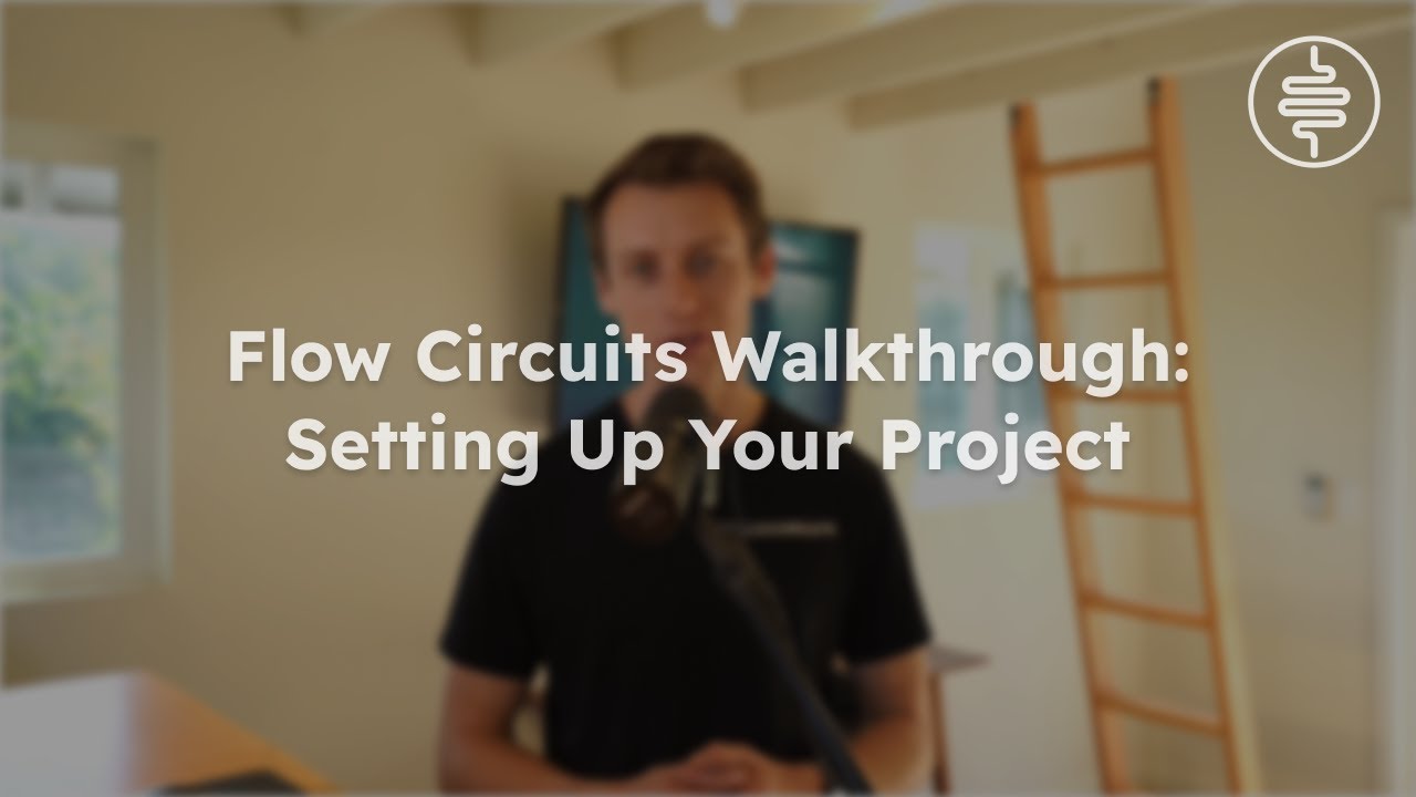 Flow Circuits Walkthrough 1/10: Setting Up Your Project