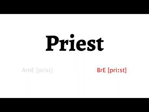 How to Pronounce priest in American English and British English