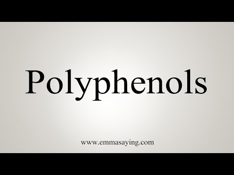 How To Say Polyphenols