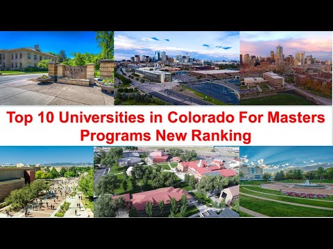 Top 10 UNIVERSITIES IN COLORADO FOR MASTERS PROGRAMS New Ranking