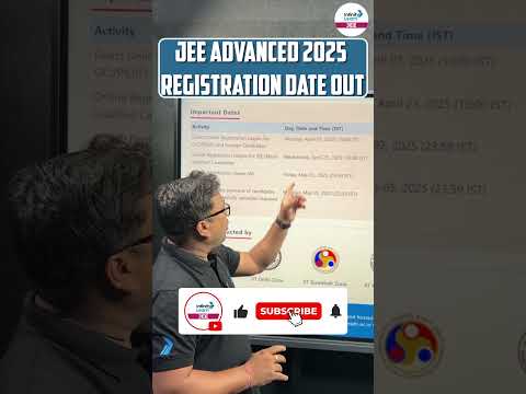 JEE Advanced 2025 Registration Date OUT! 📢 | Important JEE Advanced Dates #jeeadvanced2025