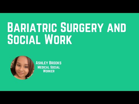 Bariatric Surgery and Social Work (1 CE Credit)