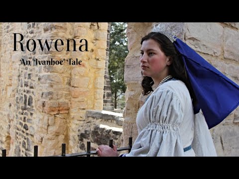 Rowena; An ‘Ivanhoe’ Tale – Girl of a different Era