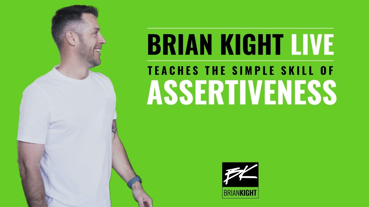 Brian Kight teaches LIVE - The simple skill of ASSERTIVENESS