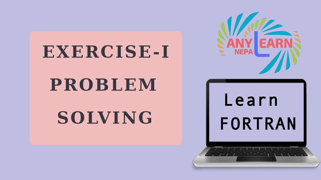 Learn Fortran | Problem Solving | Fortran Tutorial 5
