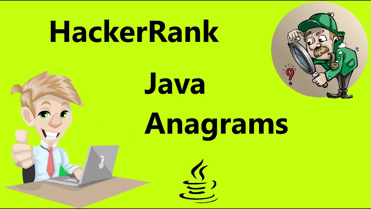 #16 java anagrams hackerrank solution - Java 8| Hackerrank Java