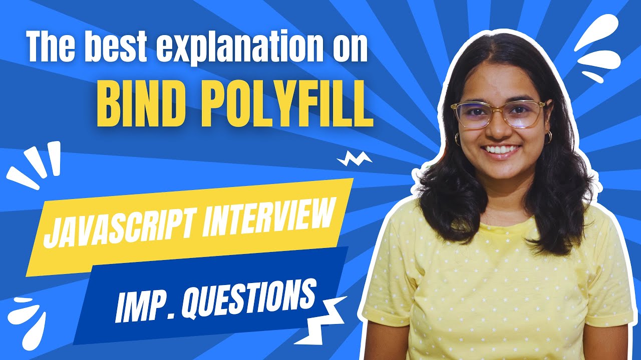 Bind Polyfill in Javascript | Javascript Interview Questions | Frontend Interview Prep Series