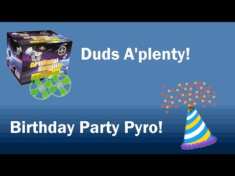 Artificial Satellite Troubles and Birthday Party Pyro