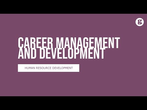 Career Management and Development