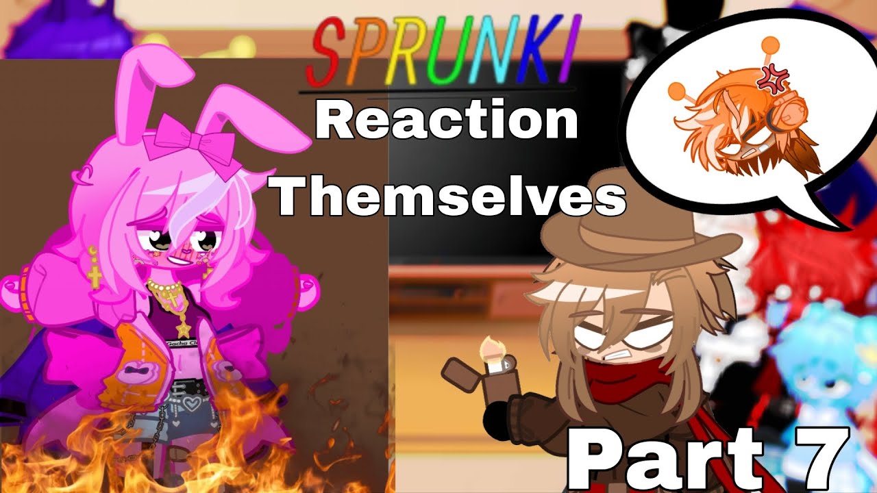 SPRUNKI REACT TO THEMSELVES||part 7||Gacha x Sprunki||Sprunki||Reaction||Memes||Ships