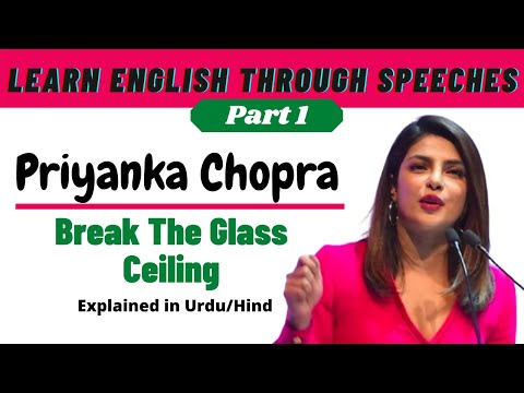 Learn English With Priyanka Chopra | Break The Glass Ceiling Speech Explained In Urdu/Hindi | Part 1