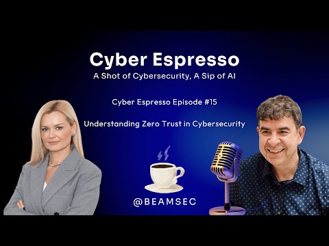 Cyber Espresso Episode 15- Understanding Zero Trust in Cybersecurity