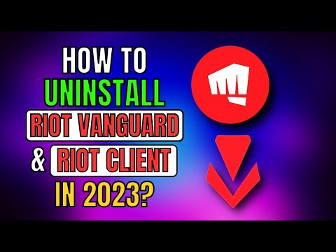 How to Uninstall Riot Client & Riot Vanguard in 2023?