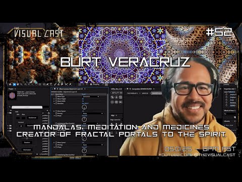 VC | EP52 - Burt Veracruz - Mandalas Meditation & Medicines Creator Of Fractal Portals To The Spirit