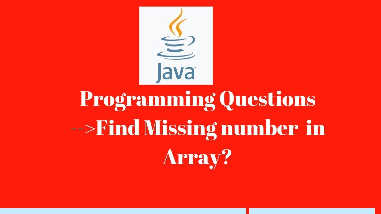 #12 : Find Missing Number In Array | Java programs for selenium automation interview