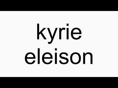 How to pronounce kyrie eleison