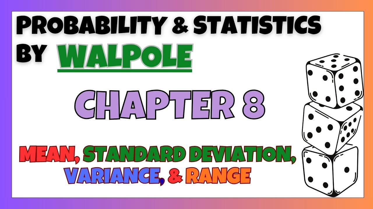 Chapter 8: Solution 2 to 10 | Finding Mean, Variance, Standard Deviation, and Variance | Walpole