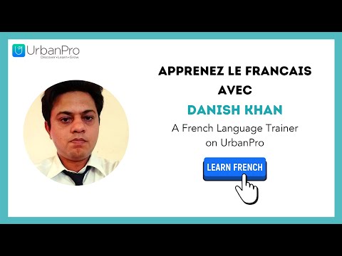 French Language Lessons for Beginners | Learn with Danish - A French Language Trainer on UrbanPro