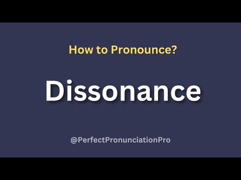 How to Pronounce Dissonance? (With meaning)