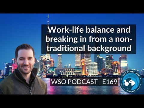 E169: VP at BB Investment Bank on Work-life balance & Breaking in from a Non-traditional Background