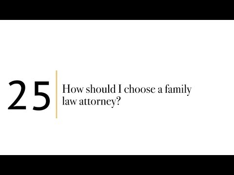 Choosing a Family Law Attorney