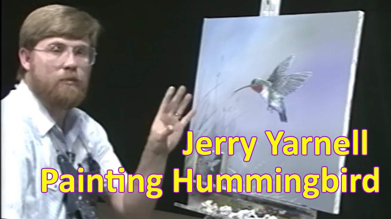 Jerry Yarnell Painting a Realistic Hummingbird in Acrylics | Step-by-Step Tutorial