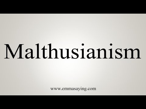How To Say Malthusianism