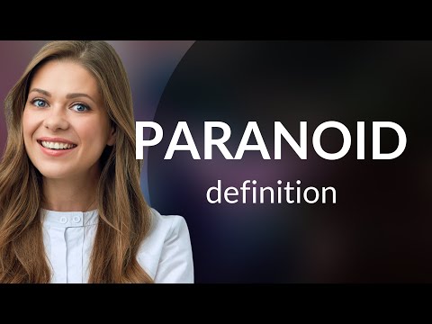 Paranoid | what is PARANOID meaning
