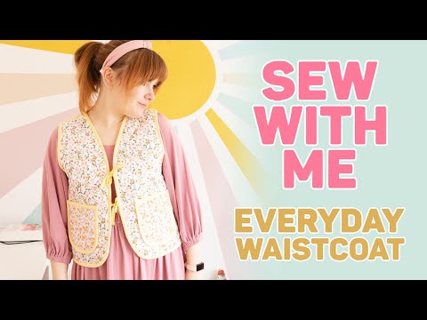 SEW WITH ME NEW CRAFT HOUSE EVERYDAY WAISTCOAT | Sewing Vlog
