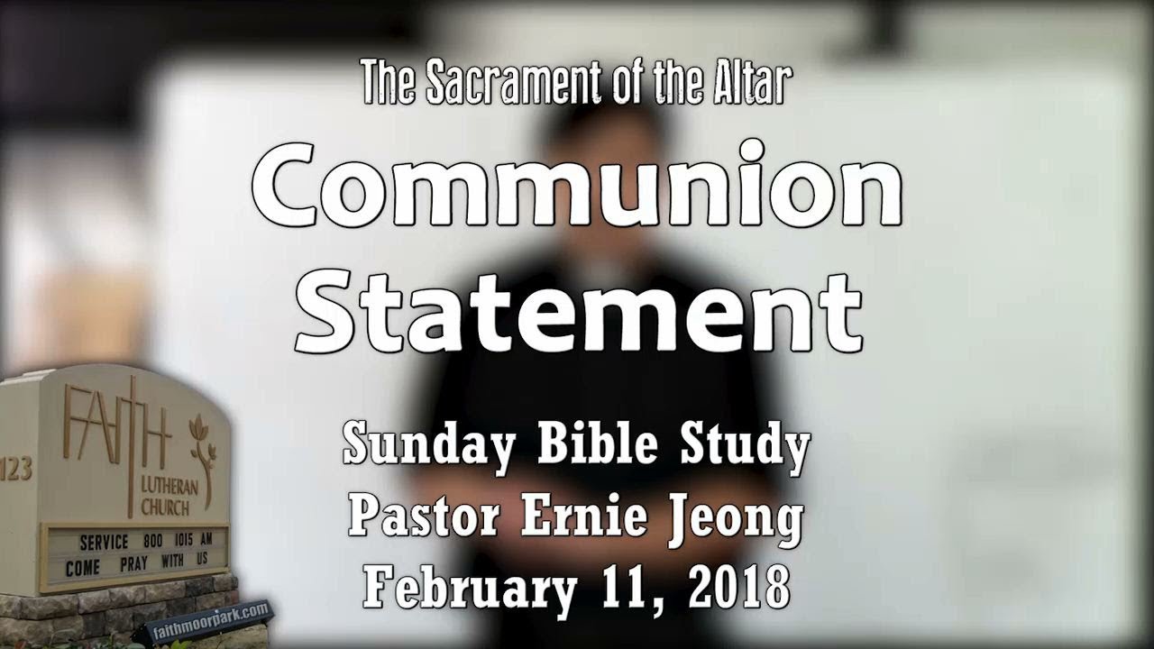 Faith Lutheran Church - Bible Study: Communion Statement