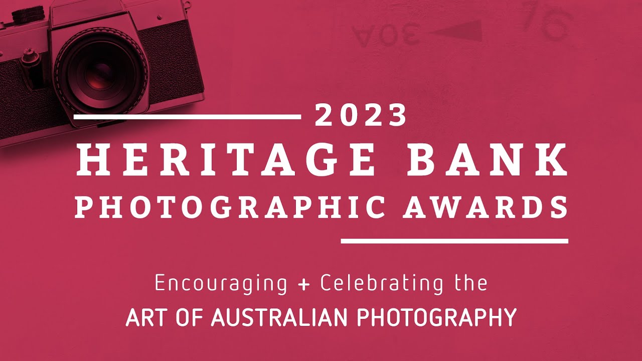 Full Exhibition Gallery | 2023 Heritage Bank Photographic Awards