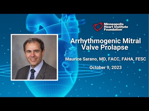 The Arrhythmogenic Mitral Valve Prolapse | Maurice Sarano, MD