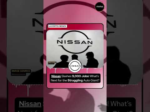Nissan to Cut 9,000 Jobs Amid Major Sales Slump 🚨 | What’s Next for the Auto Giant? @StartupERA_IN