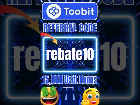 Toobit Referral Code : rebate10 | Unlock 15,000 Usdt Bonus🔥