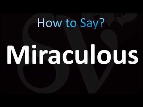 How to Pronounce Miraculous (CORRECTLY!)