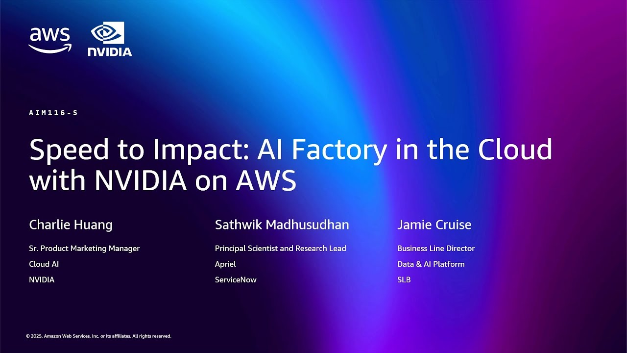 AWS re:Invent 2025 - Speed to Impact: AI Factory in the Cloud with NVIDIA on AWS (AIM116)