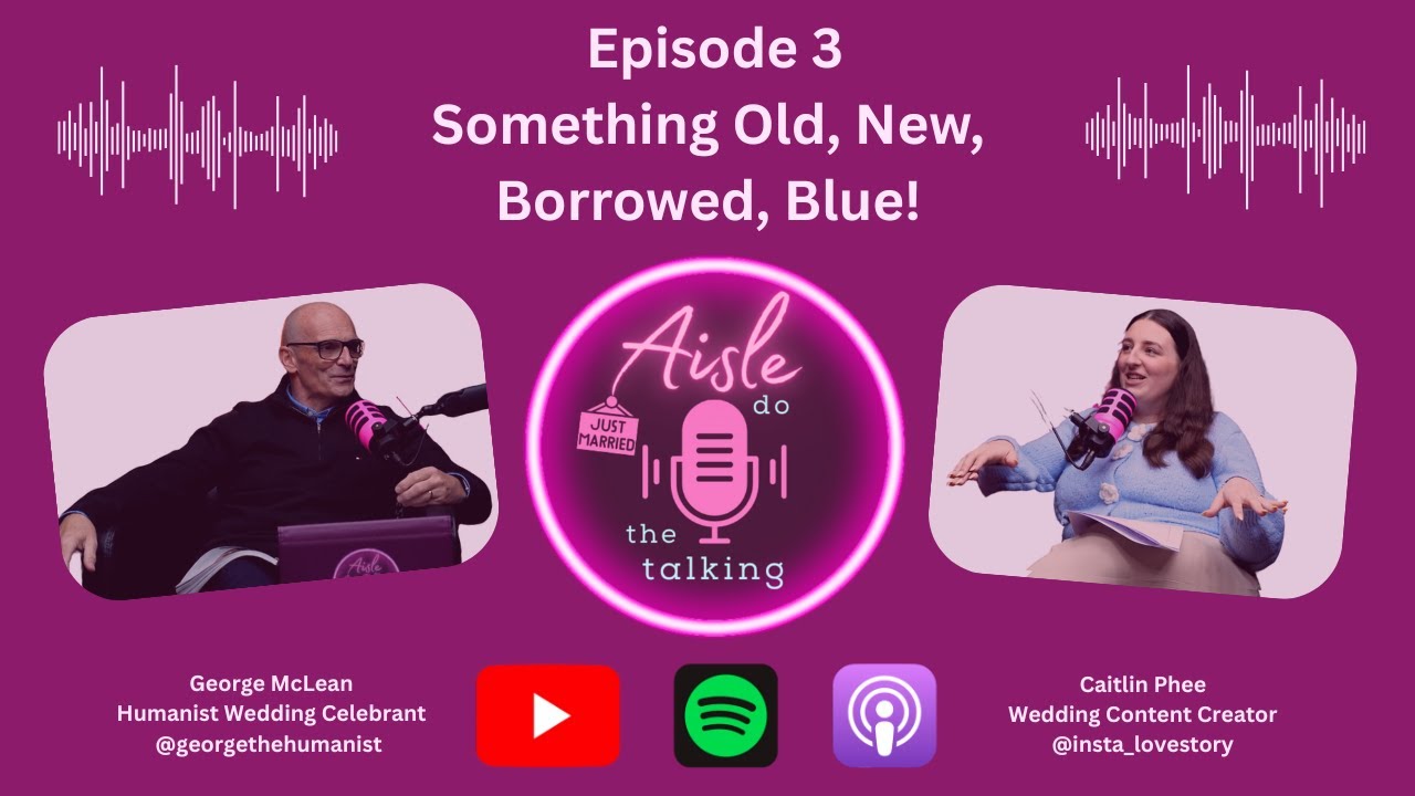 Ep 3 - Something Old, New, Borrowed, Blue!