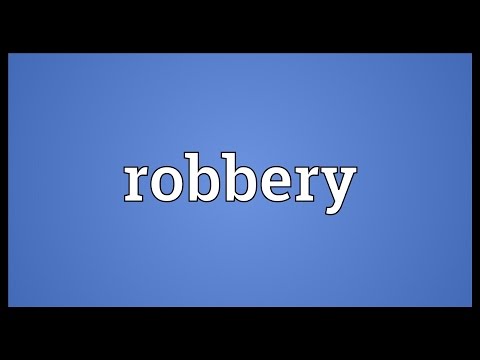 Robbery Meaning