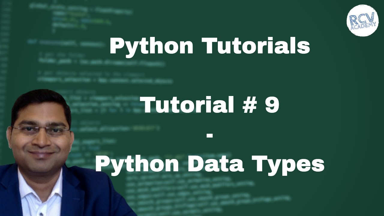Python Beginner Tutorial #9 - Python Data Types | Basic Data Types in Python