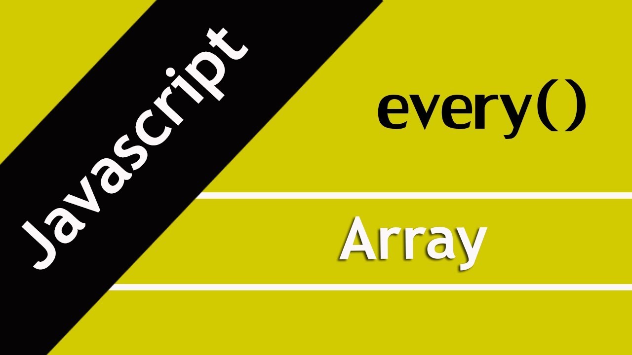 60. JavaScript Array every() method in Hindi