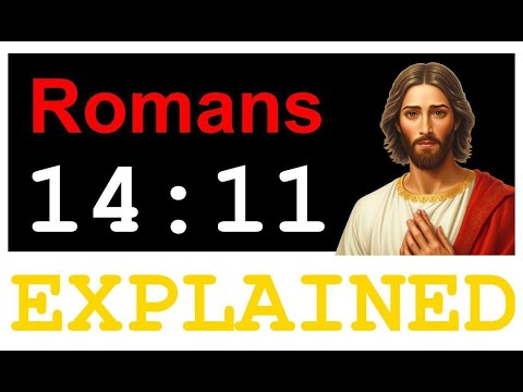 Romans 14:11 Explained - Why Every Knee Will Bow | Bible Study