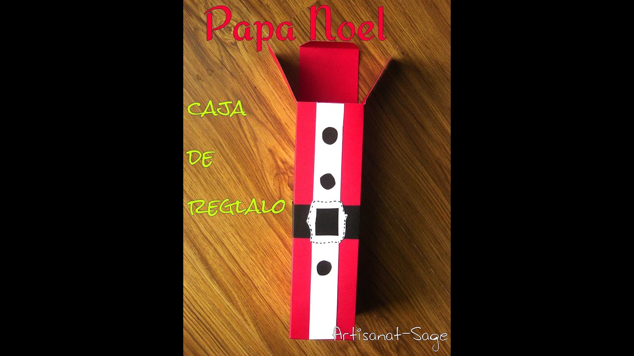 Caja de regalo Papa Noel- box gift Santa Claus- caja navideña- DIY// How to//