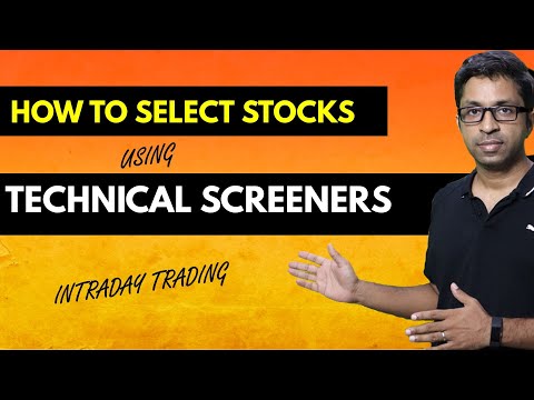How to Select Stocks Using Technical Screeners