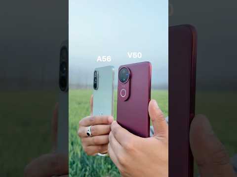 Vivo V50 vs Samsung A56 camera ????