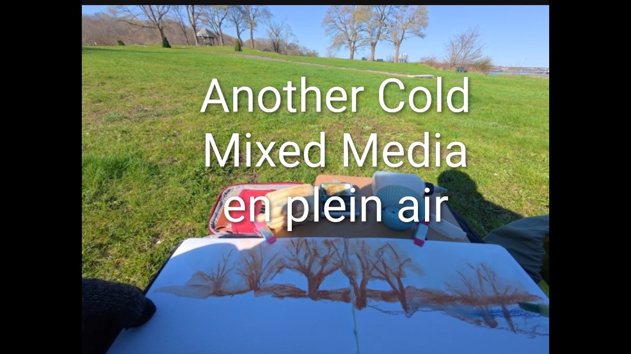 Another Cold Mixed Media En Plein Air 25 Minutes of Loose Art Making 