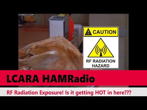 LCARA HAM Radio: RF Radiation Exposure! Is it getting HOT in here???
