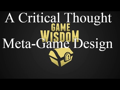 A Critical Thought on Meta-Game Design