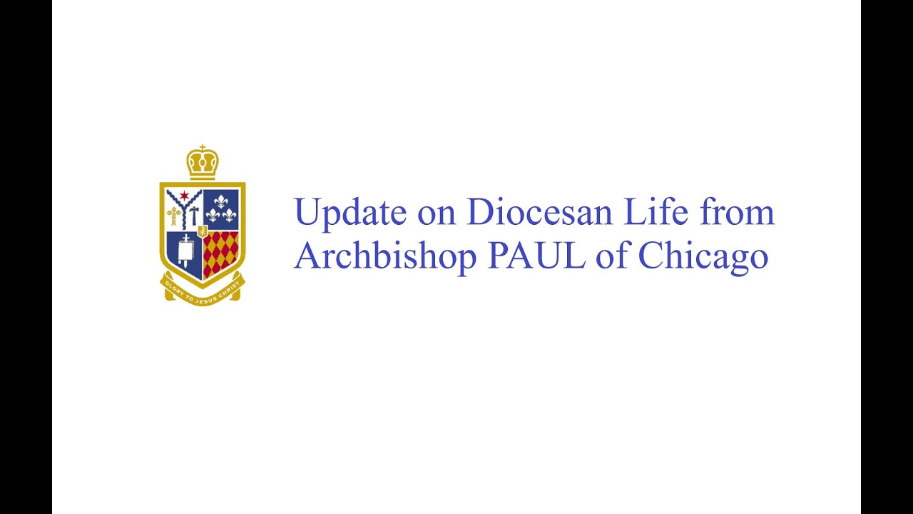 Diocesan Life Update by Archbishop Paul