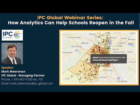 IPC Global Webinar Series: How Analytics Can Help Schools Reopen in The Fall